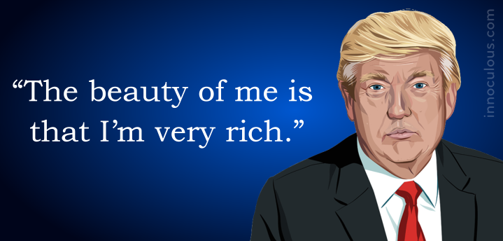 Six Quotes That Demonstrate The Profound Wisdom of Donald Trump ...
